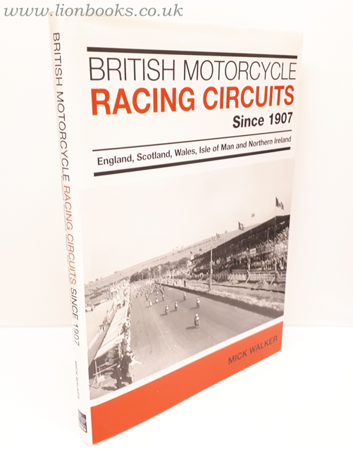 British Motorcycle Racing Circuits Since 1907 England, Scotland, Wales ...