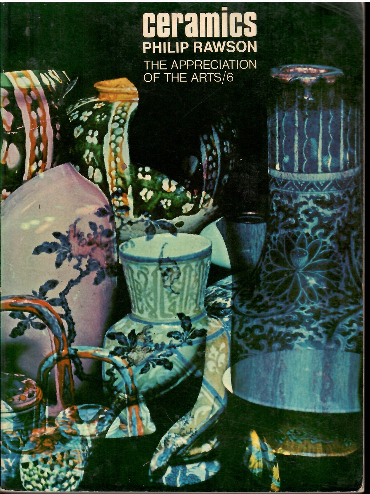 The Appreciation of the Arts/6; CERAMICS: