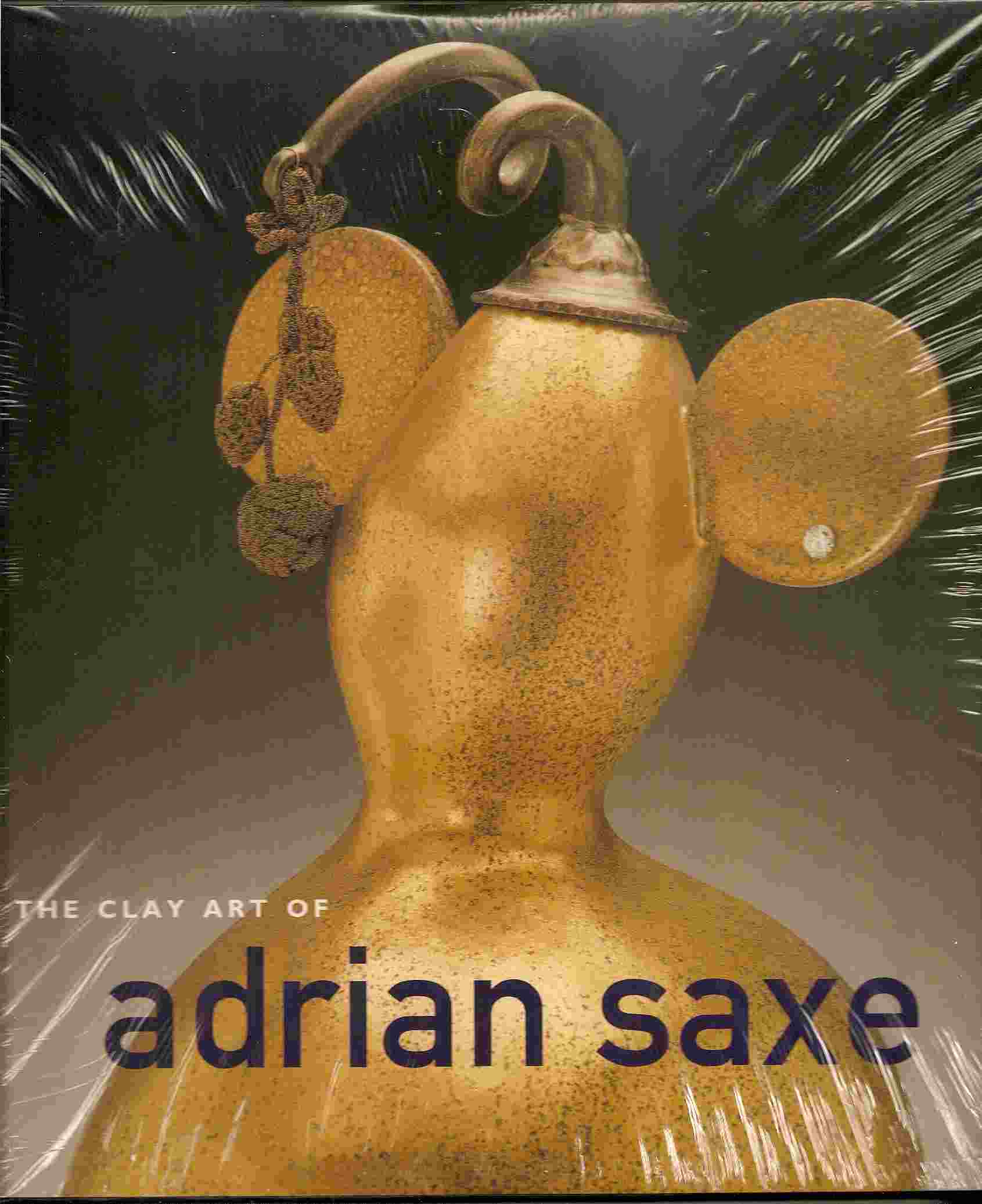 CLAY ART OF ADRIAN SAXE
