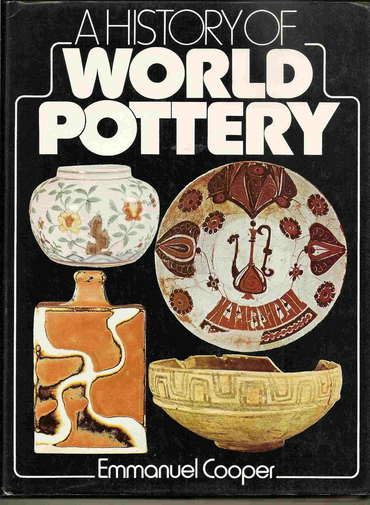 A HISTORY OF WORLD POTTERY