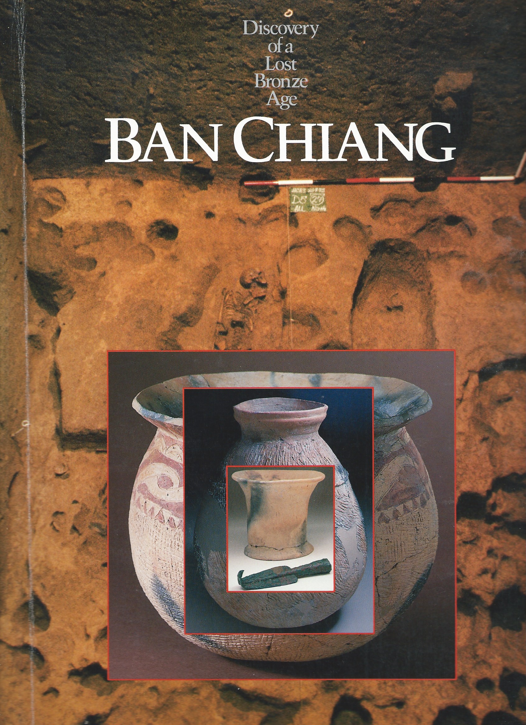 DISCOVERY OF A LOST BRONZE AGE BAN CHIANG