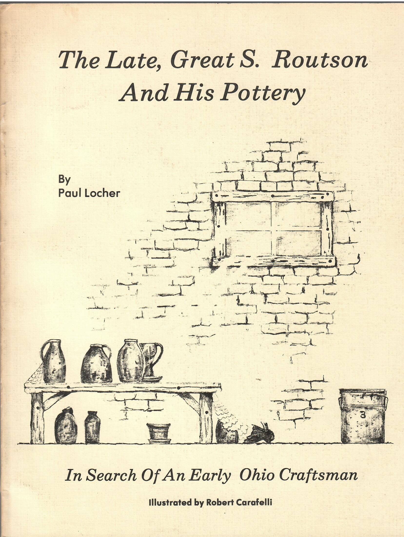 In Search of an Early Ohio Craftsman; THE LATE, GREAT S. ROUTSON AND ...