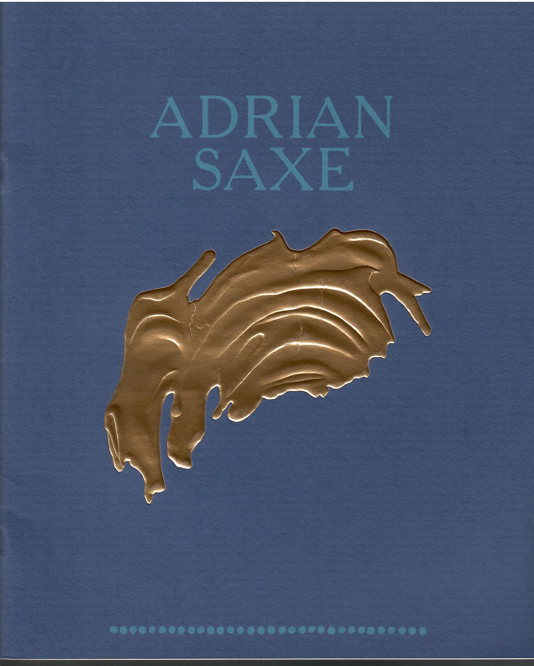 March 29 - April 24, 1987; ADRIAN SAXE