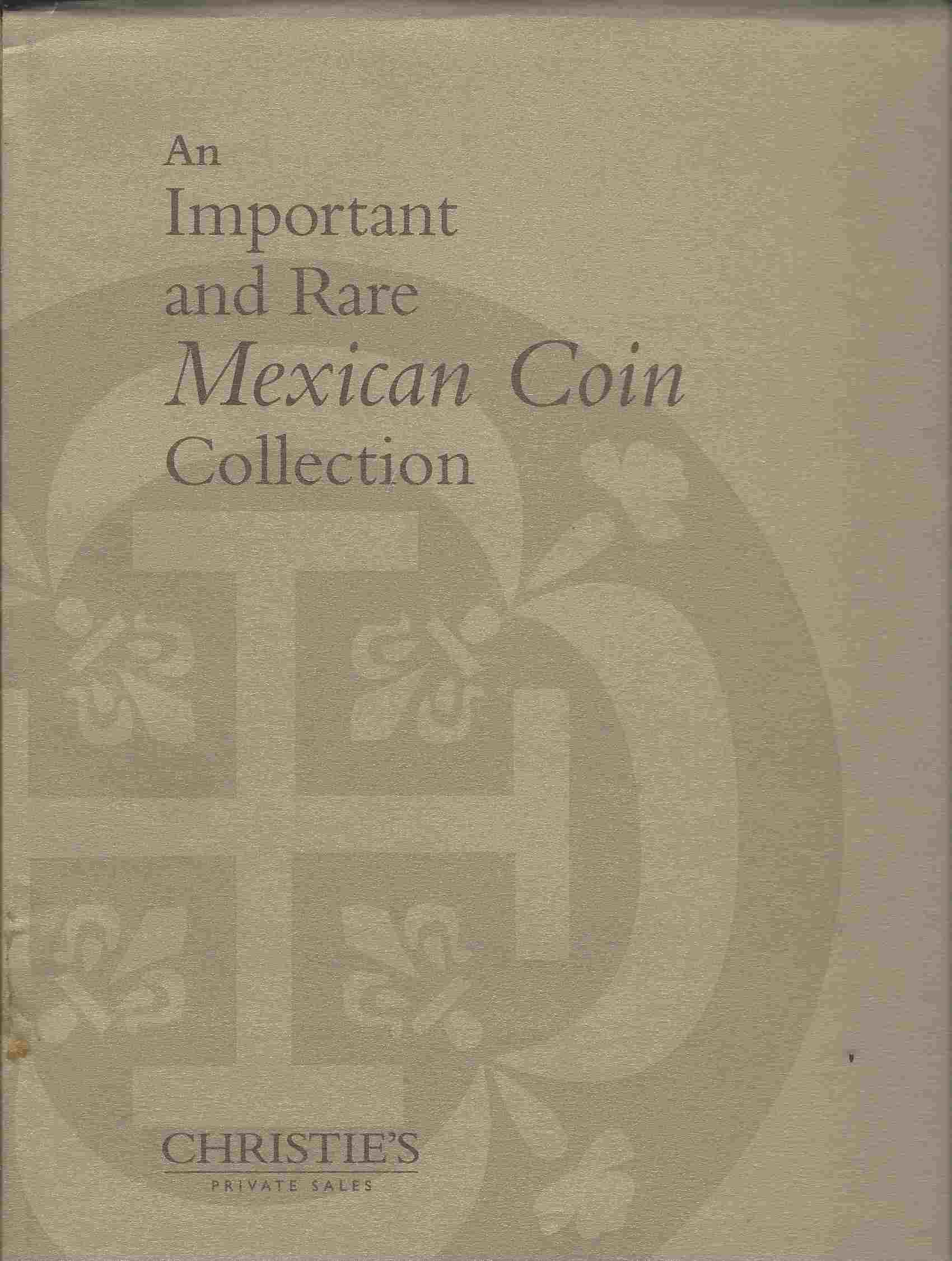 An Important and Rare Mexican Coin Collection : A Rare and ...