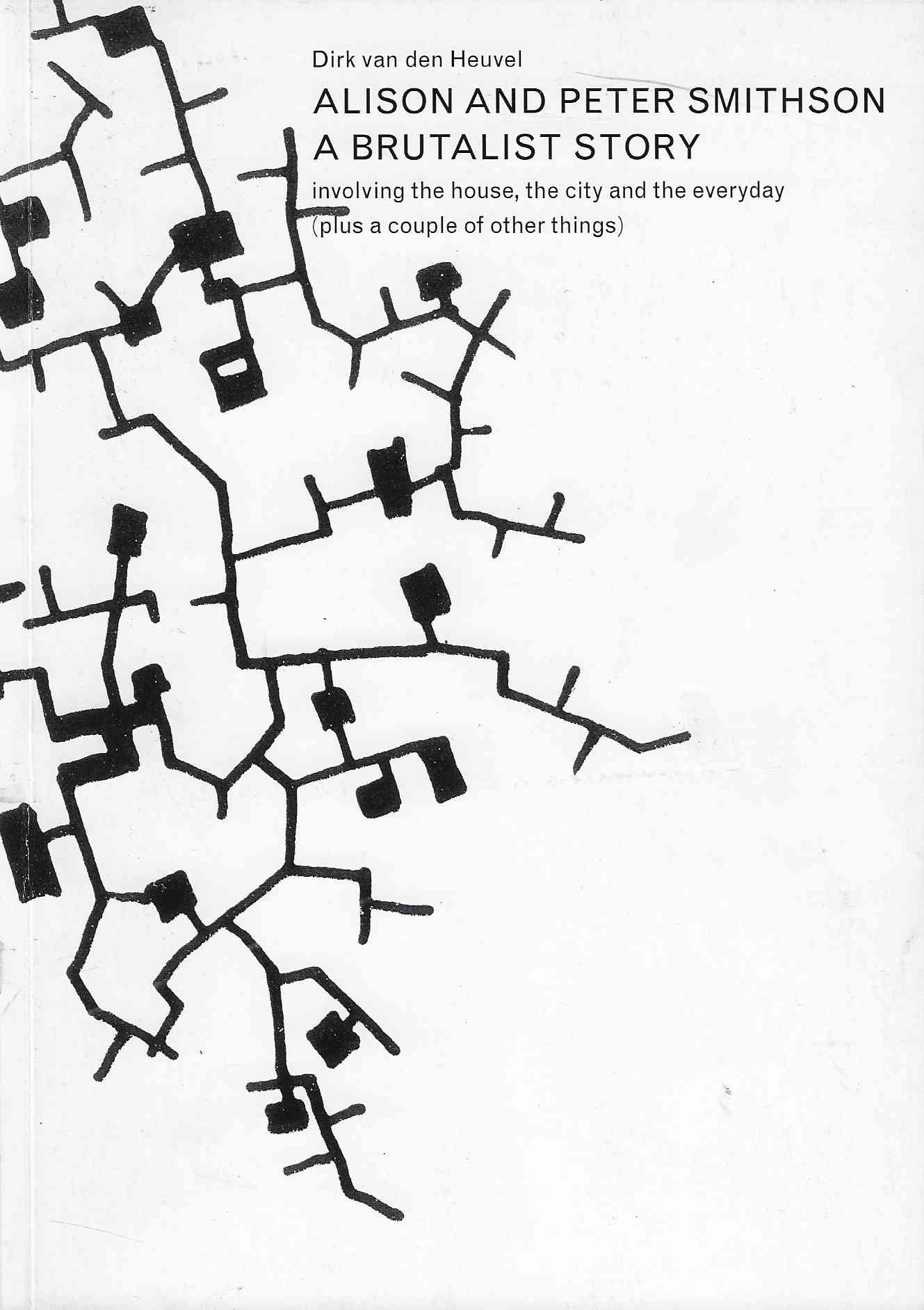 Alison and Peter Smithson A Brutalist Story