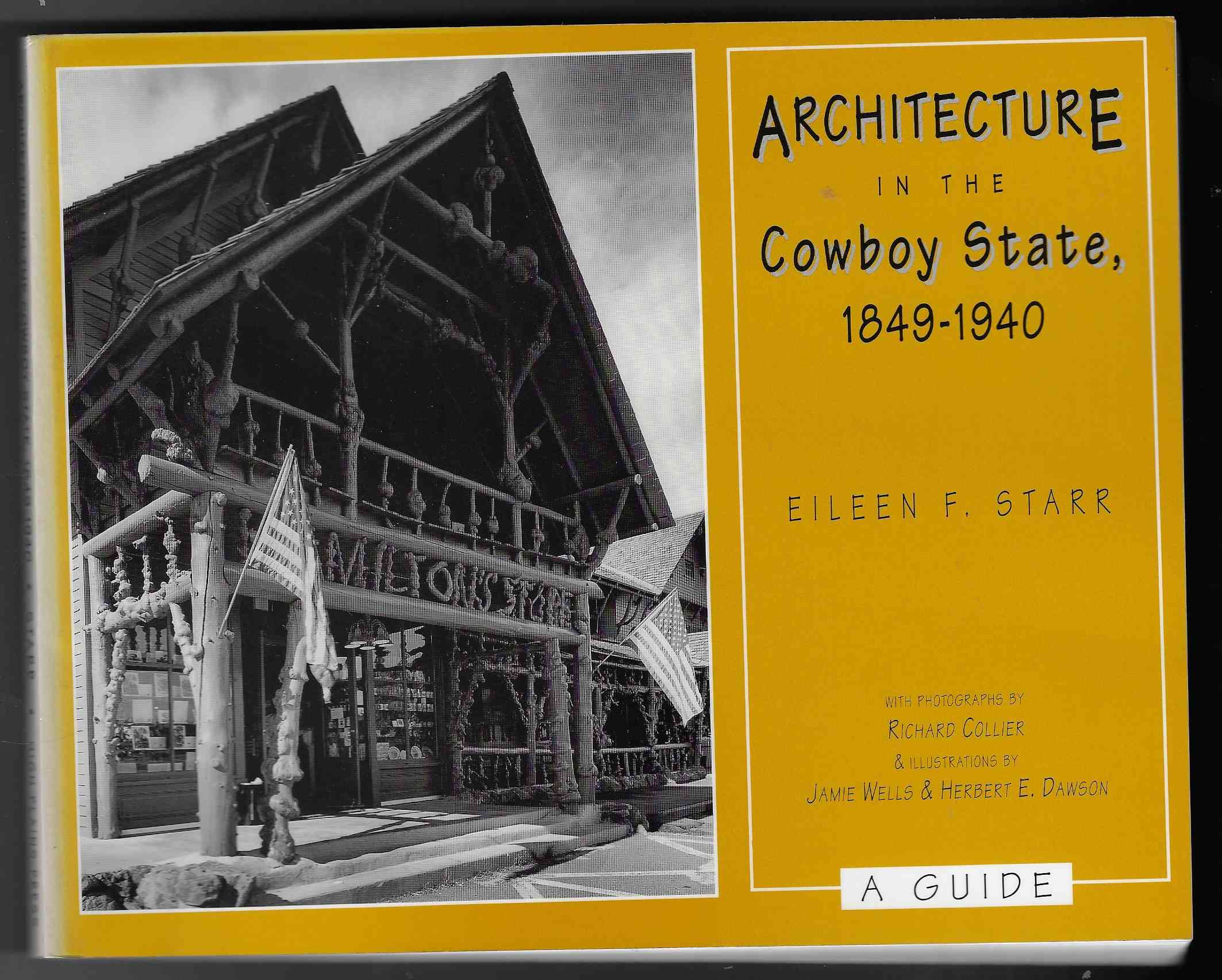 Architecture in the Cowboy State, 1849-1940 A Guide