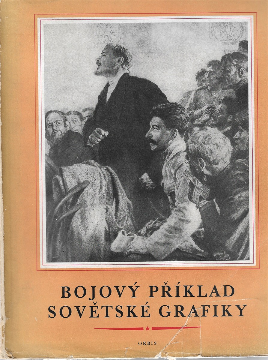 BOJOVY PRIKLAD SOVETSKE GRAFIKY / FIGHTING EXAMPLES OF SOVIET GRAPHICS