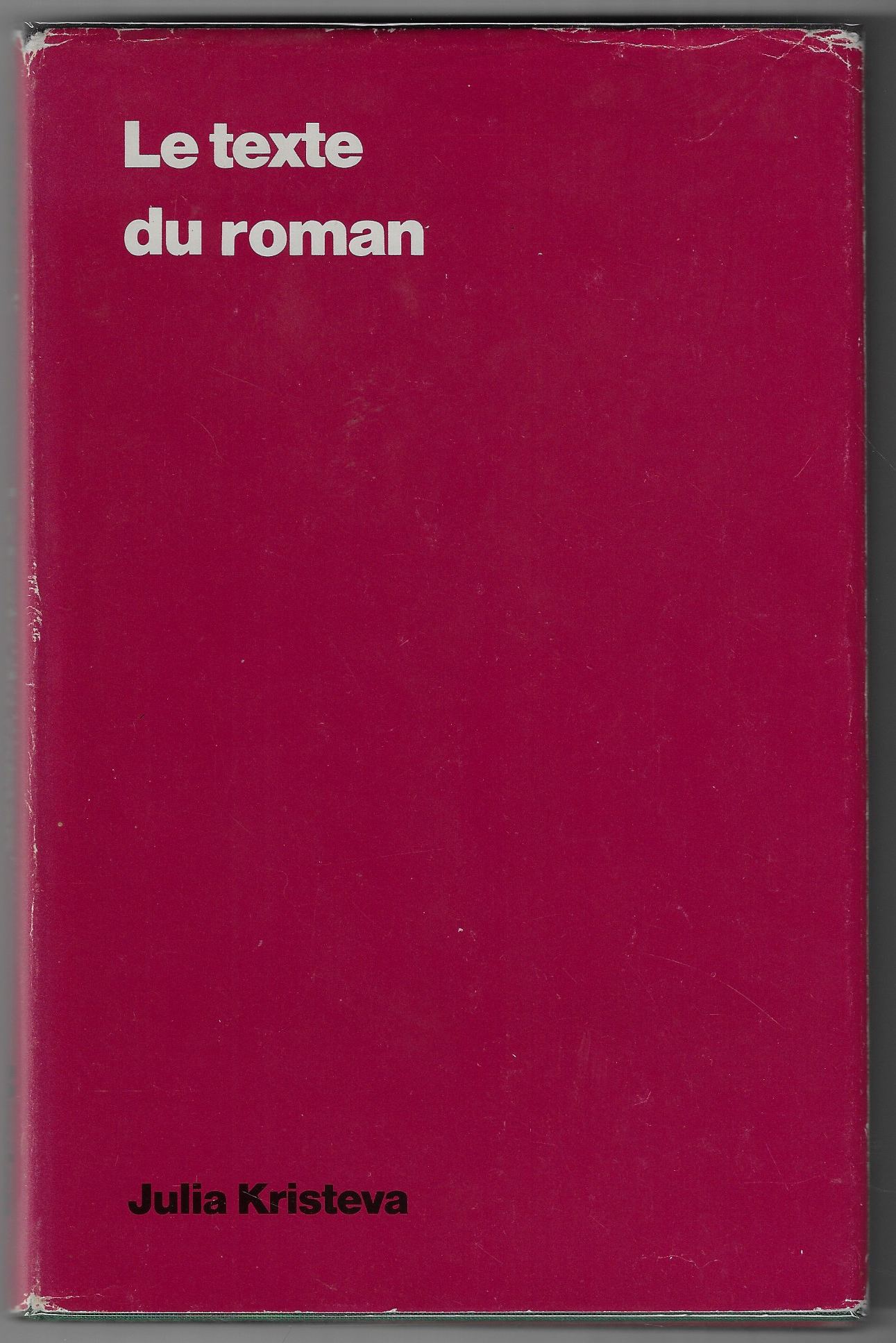 Le Texte Du Roman Approche S?miologique D'Une Structure Discursive ...