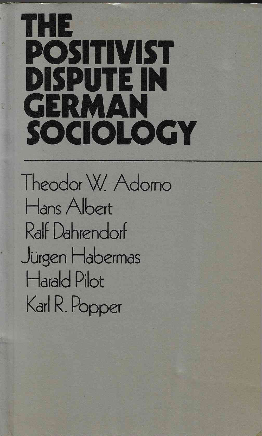 The Positivist Dispute in German Sociology