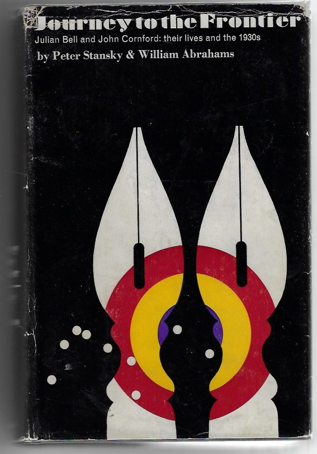 Journey to the Frontier. Julian Bell & John Cornford: Their Lives and ...