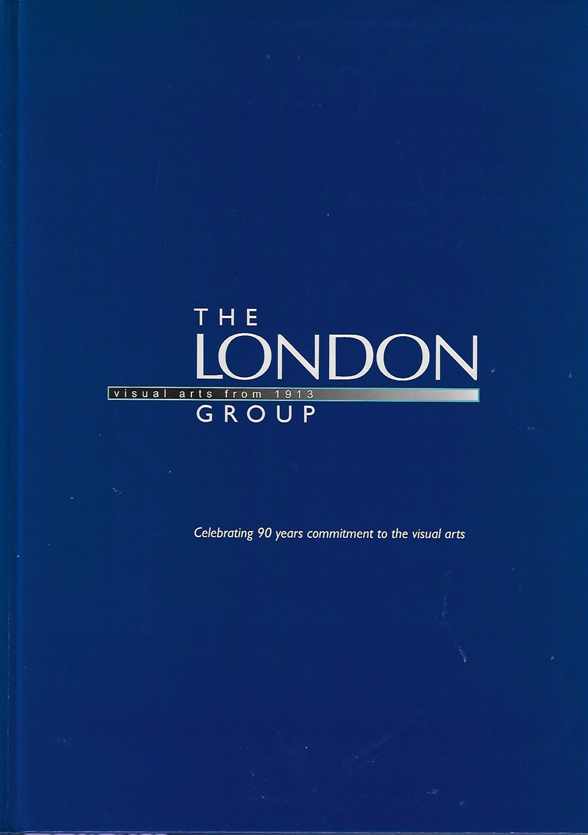 The London Group Visual Arts from 1913 Celebrating 90 Years' Commitment ...