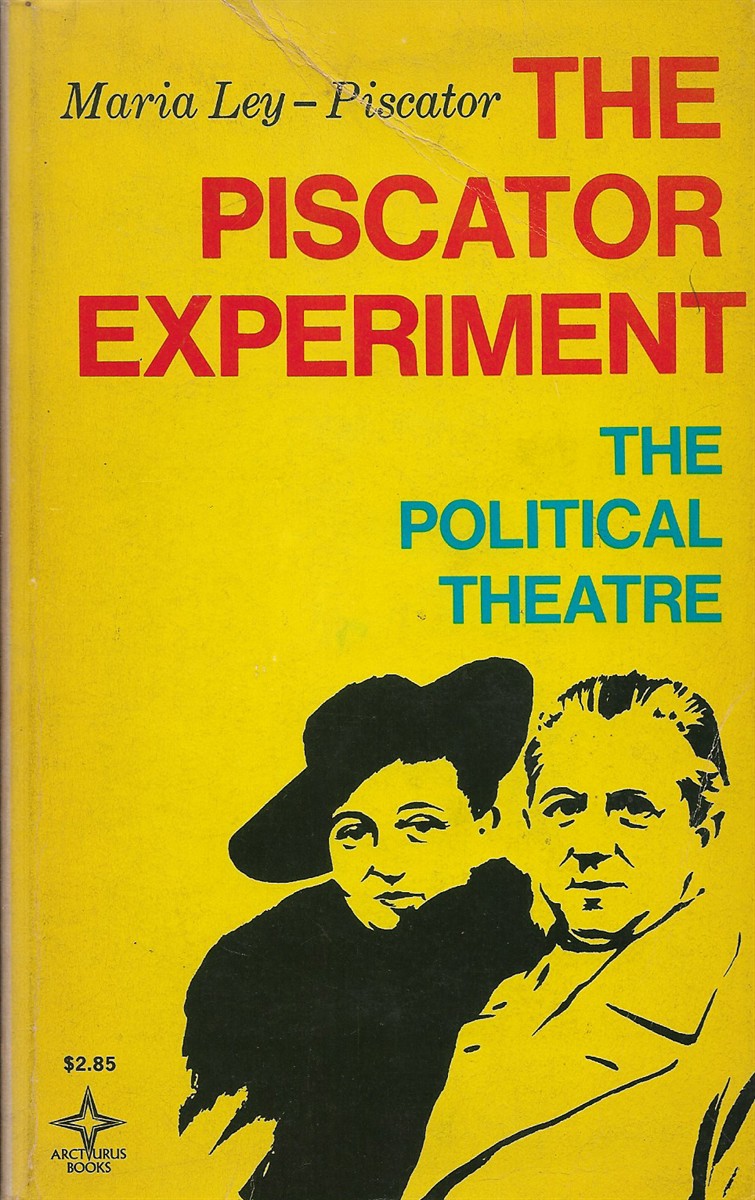 Piscator Experiment Political Theatre