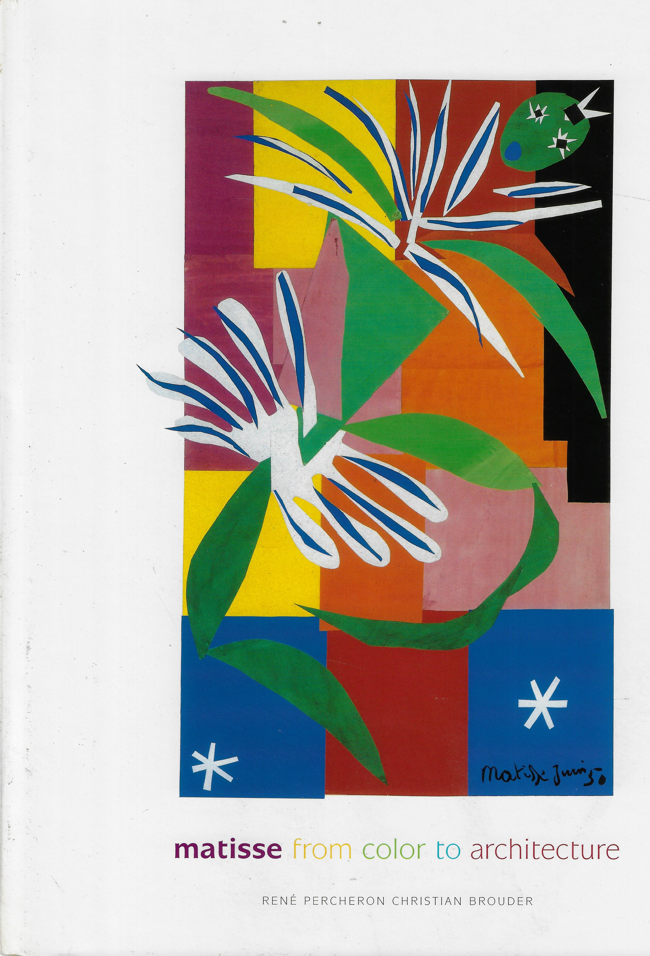 Matisse From Color to Architecture
