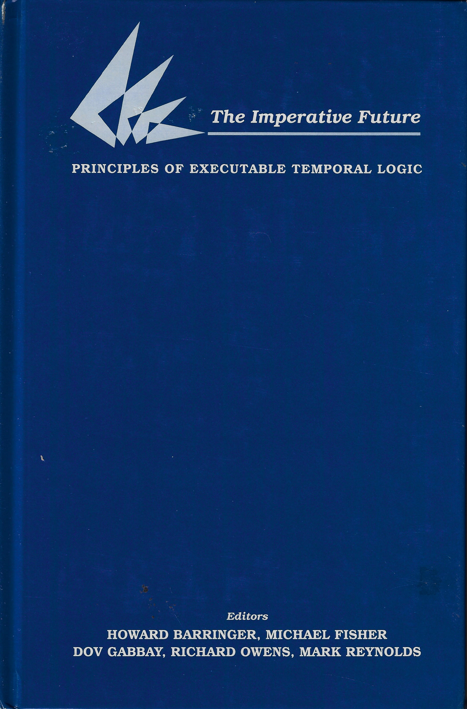 The Imperative Future ? Principles of Executable Temporal Logic