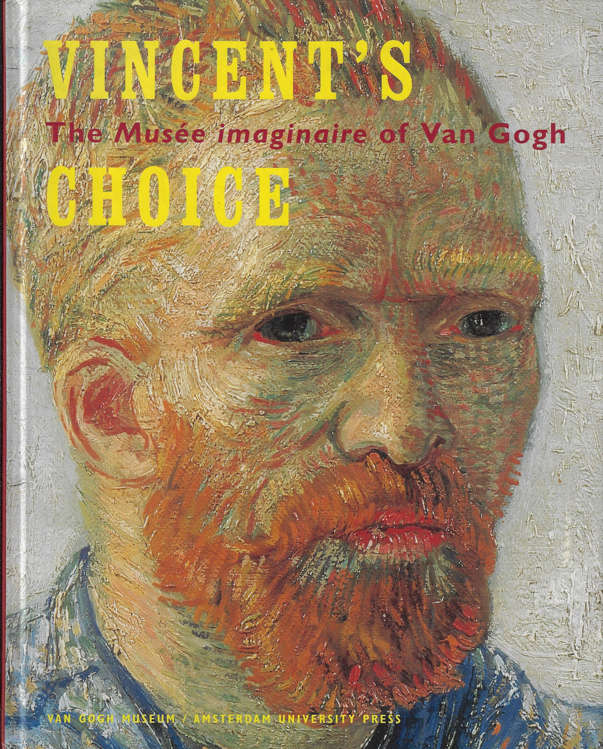 Vincent's Choice The Muse Imaginaire of Van Gogh
