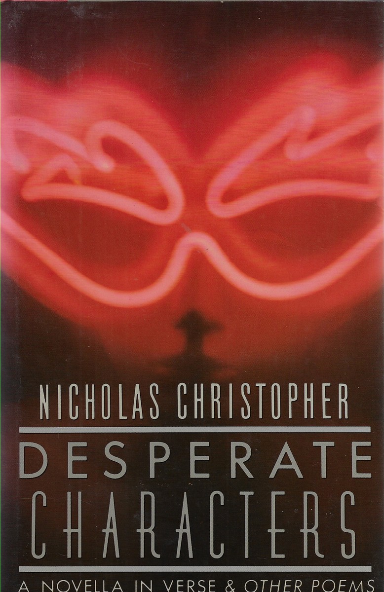 Desperate Characters [signed] A Novella in Verse & Other Poems