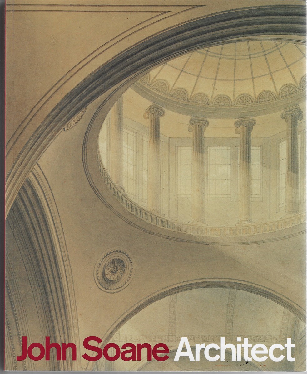 John Soane, Architect Master of Space and Light