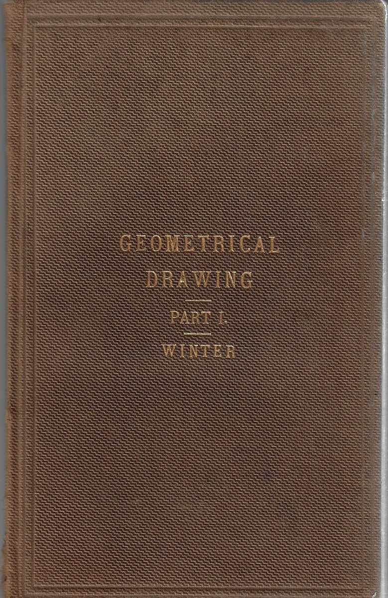 Elementary Geometrical Drawing: Part 1.