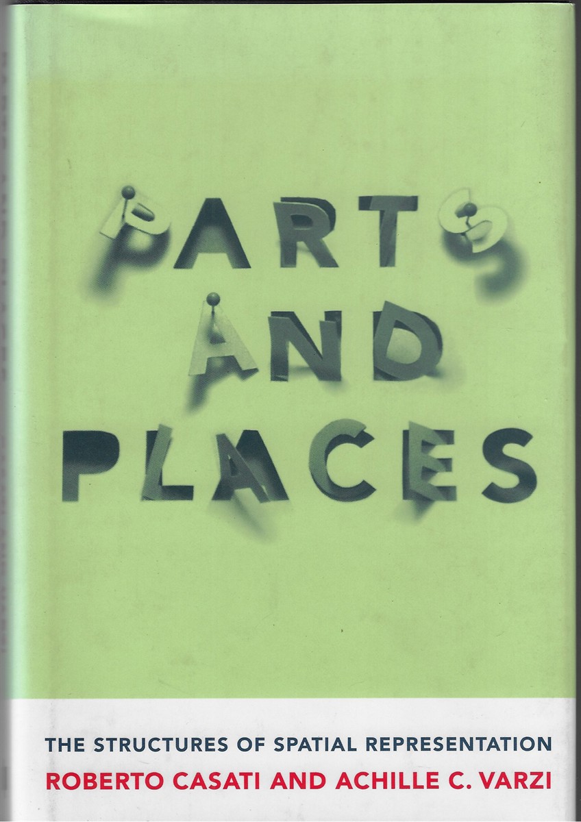 Parts and Places The Structures of Spatial Representation