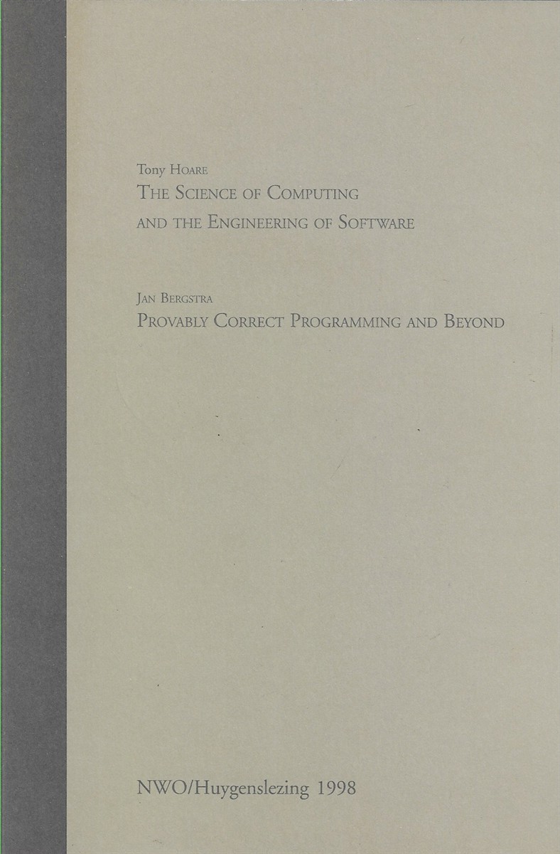The Science of Computing and the Engineering of Software / Provably ...