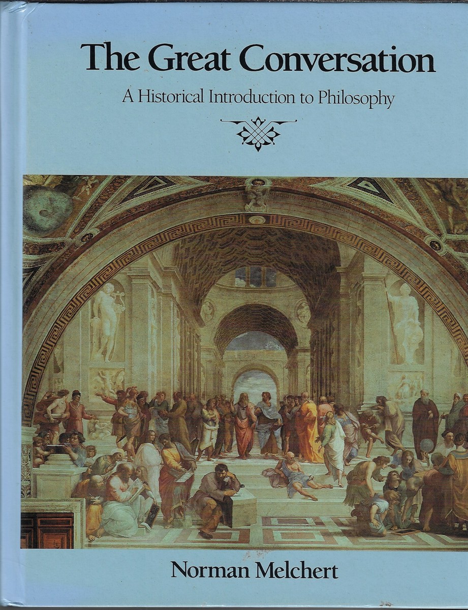The Great Conversation A Historial Introduction to Philosophy