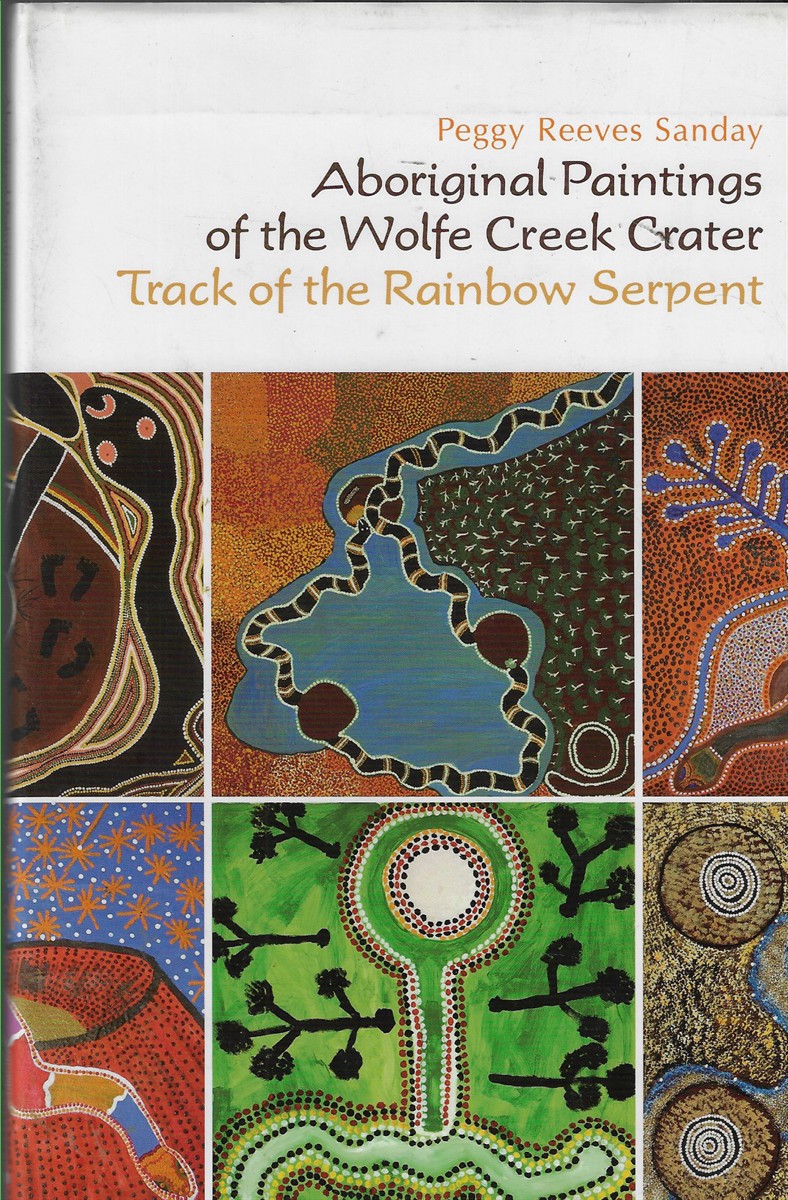 Aboriginal Paintings of the Wolfe Creek Crater ? Track of the Rainbow ...