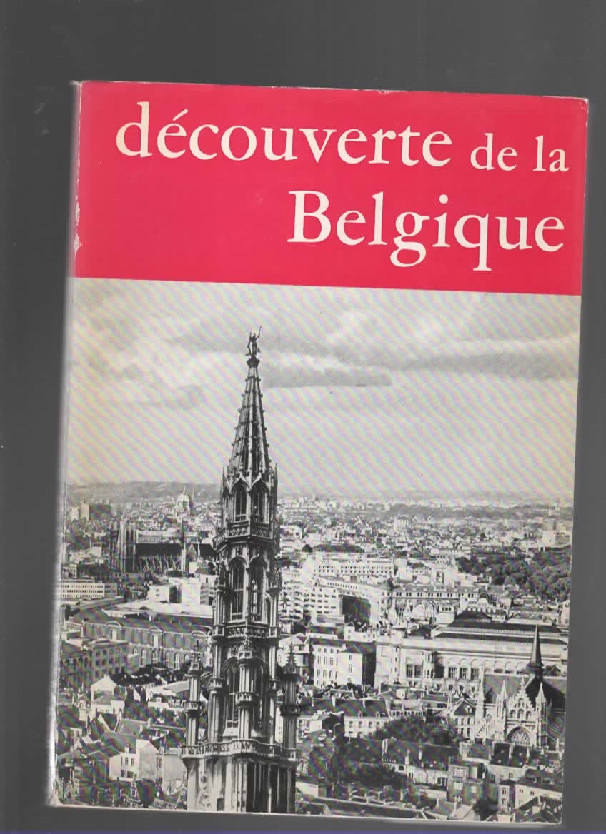 DECOUVERTE DE LA BELGIQUE