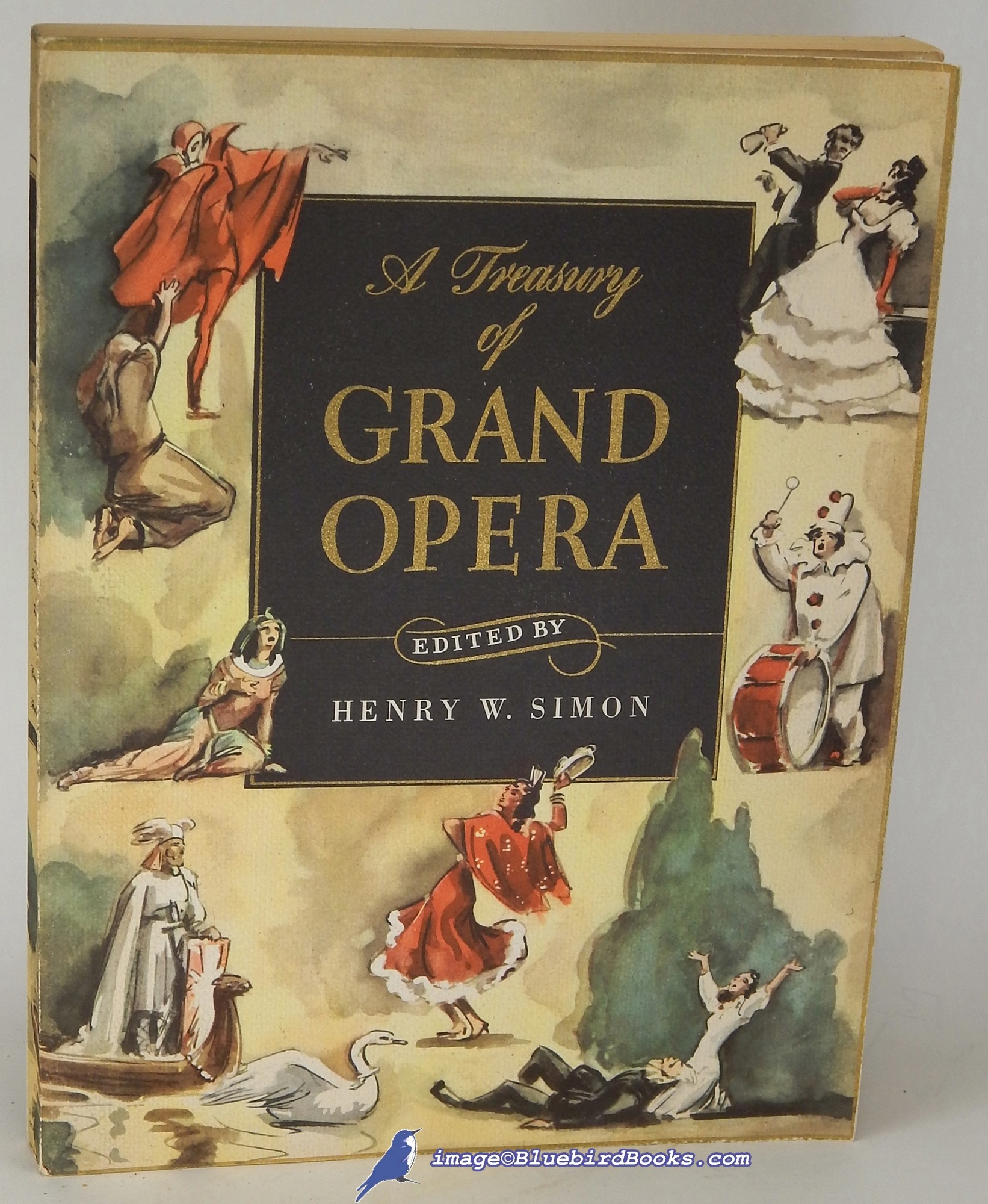 A Treasury of Grand Opera: Don Giovanni, Lohengrin, La Traviata, Faust ...