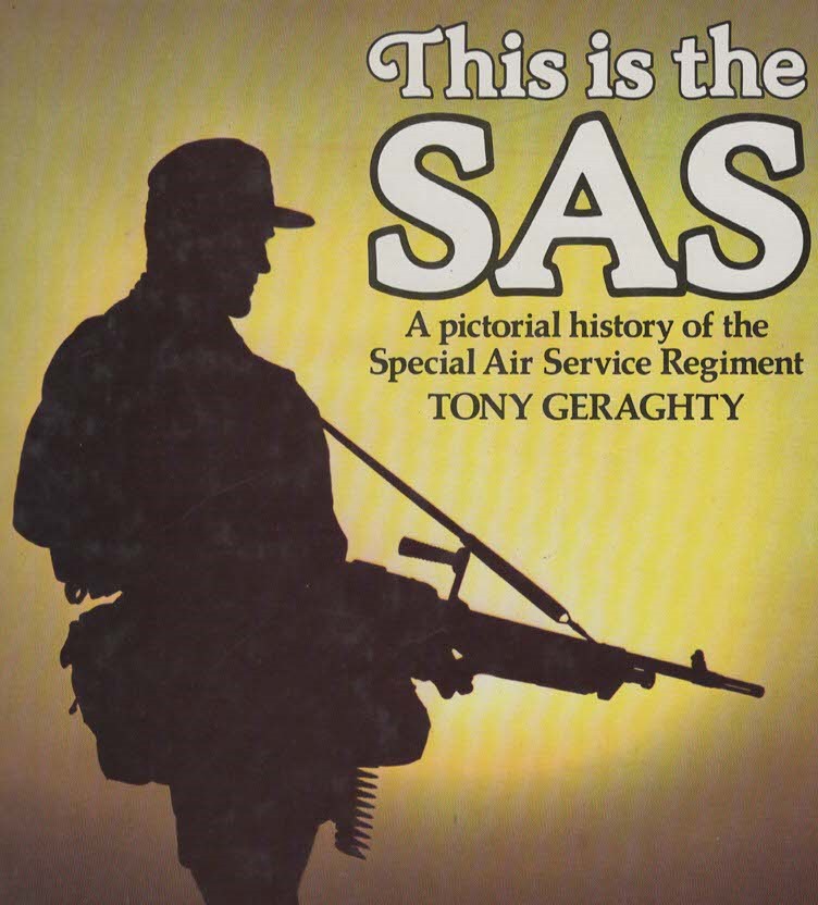 THIS IS THE SAS A Pictorial History of the Special Air Service Regiment
