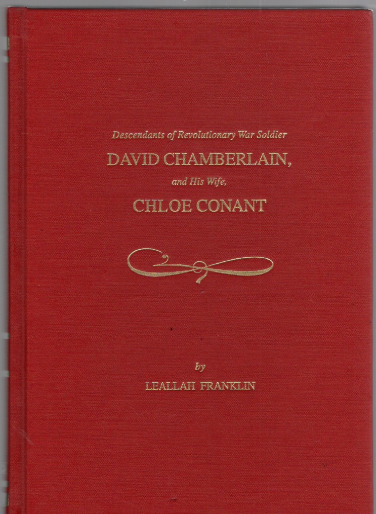 Descendants of Revolutionary War Soldier David Chamberlain, and His Wife Chloe Conant