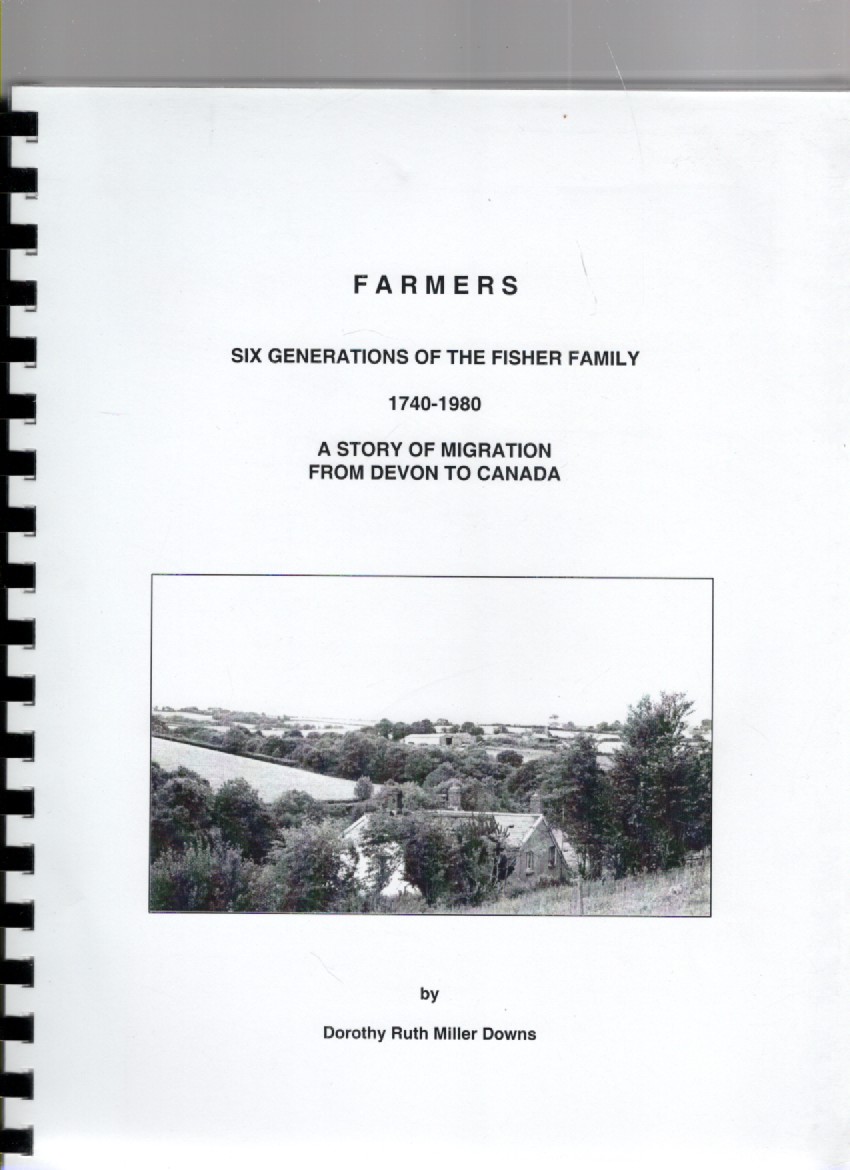 Farmers Six Generations of the Fisher Family 1740-1980 A Story of ...
