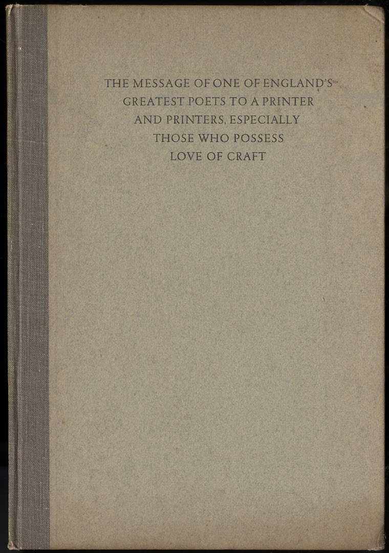 THE MESSAGE OF ONE OF ENGLAND'S GREATEST POETS TO A PRINTER AND ...