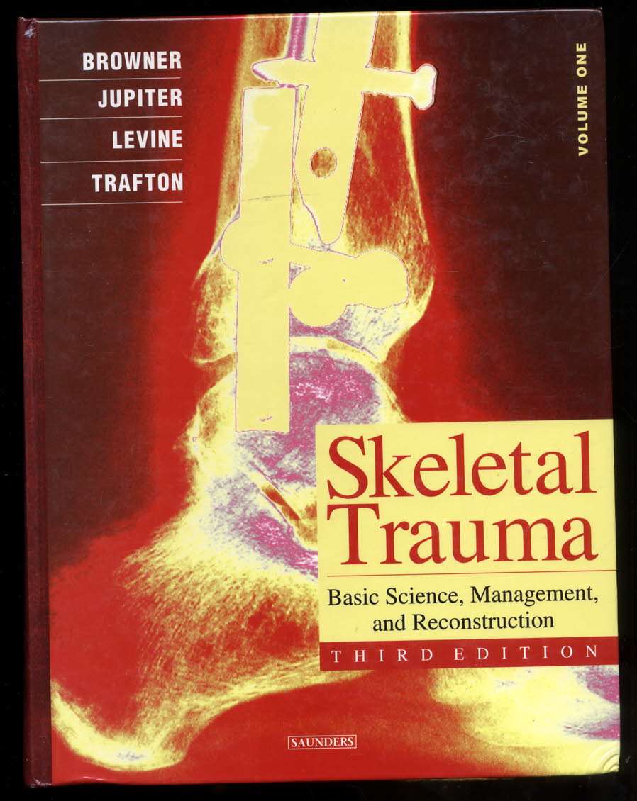 SKELETAL TRAUMA FRACTURES, DISLOCATIONS, LIGAMENTOUS INJURIES VOLUME 1 ONLY
