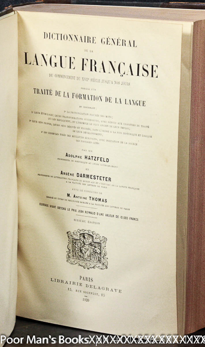 DICTIONNAIRE DE LA LANGUE FRANCAISE DU COMMENCEMENT DU XVII SIECLE ...