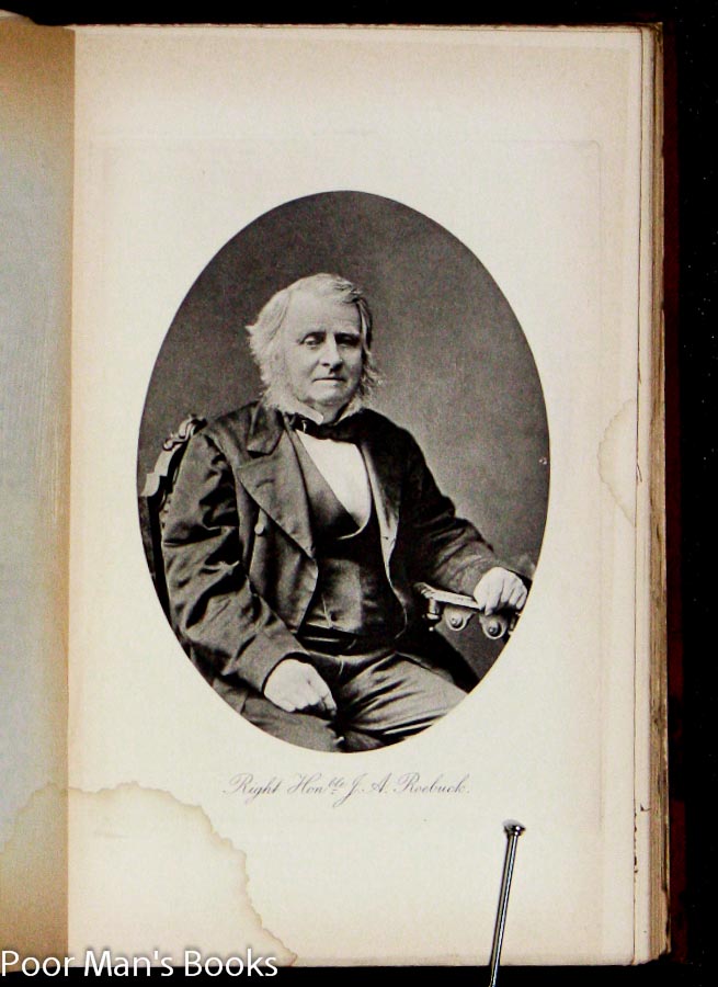 LIFE AND LETTERS OF JOHN ARTHUR ROEBUCK WITH CHAPTERS OF AN AUTOBIOGRAPHY