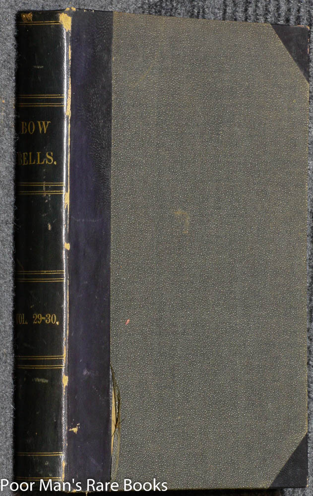 BOW BELLS: A WEEKLY MAGAZINE OF GENERAL LITERATURE AND ART, FOR FAMILY ...