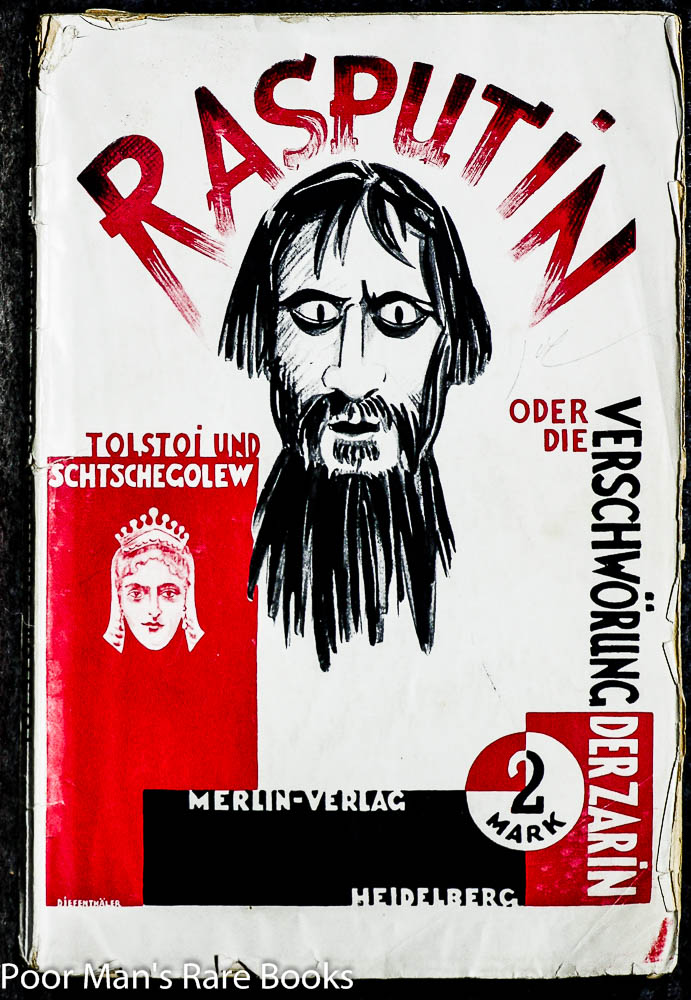 RASPUTIN ODER DIE VERSCHW?RUNG DER ZARIN. EIN ST?CK WELTGESCHICHTE IN F?NF AUFZ?GEN UND EINEM ...
