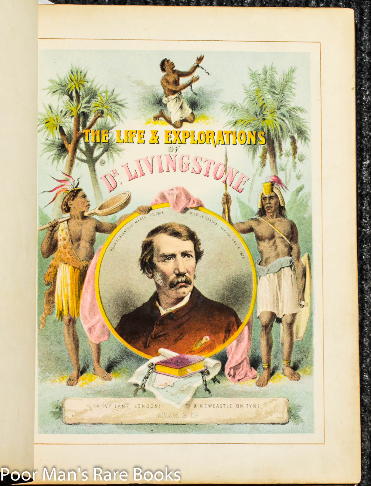 The Life & Explorations Of David Livingstone Compiled Carefully From ...