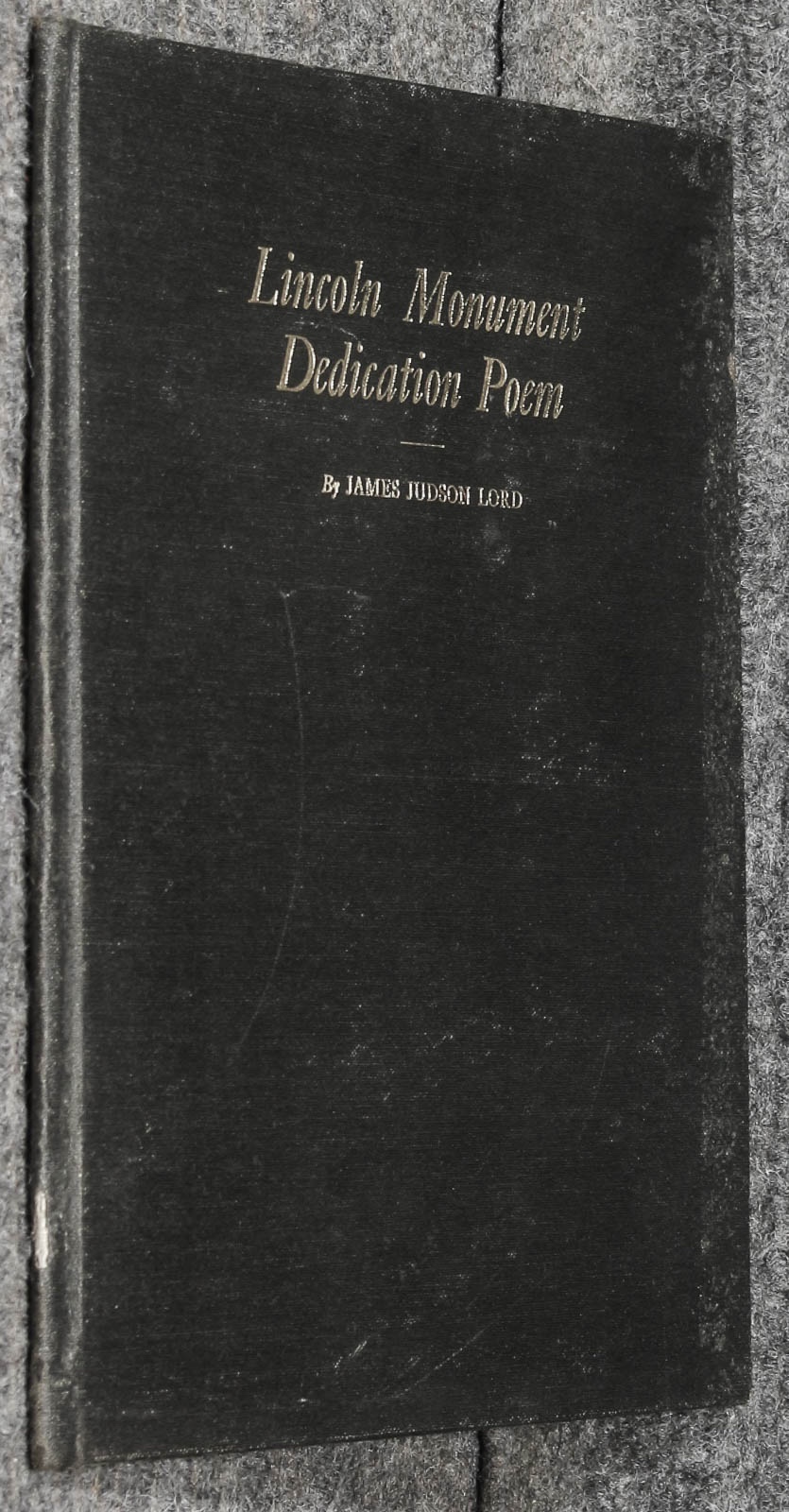 { Lincolniana} Lincoln Monument Dedication Poem [illudtrated With Sketches]