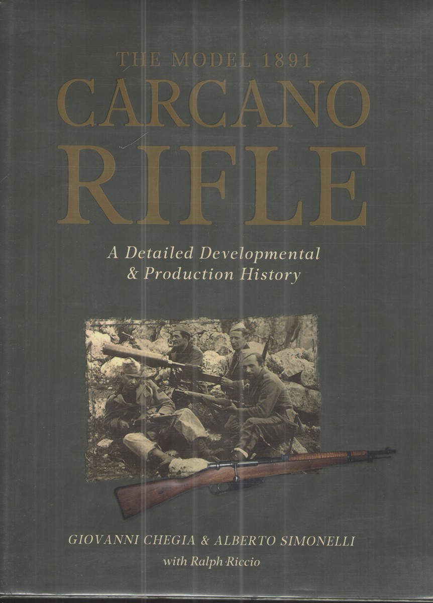 The Model 1891 Carcano Rifle A Detailed Developmental and Production ...