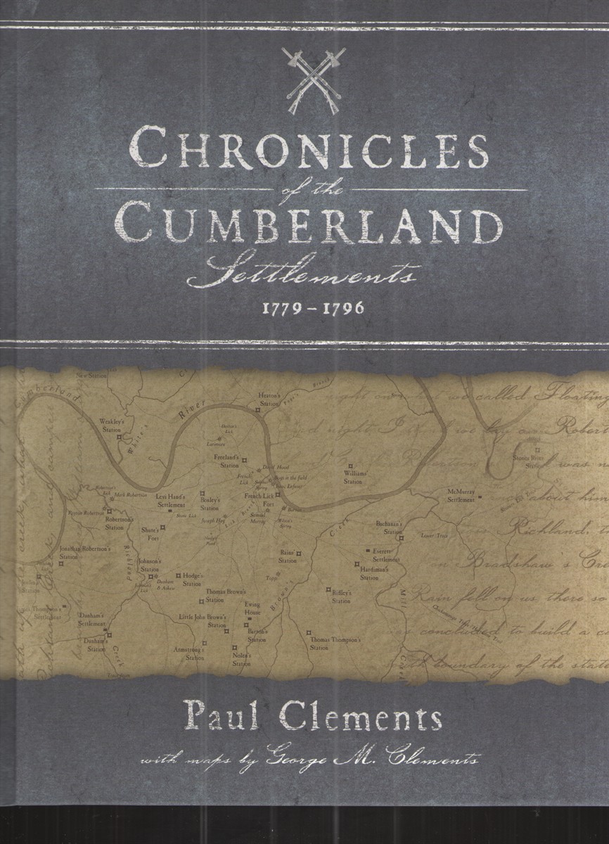 Chronicles of the Cumberland Settlements 1779-1796