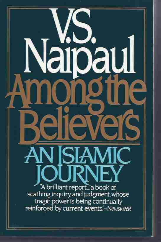 AMONG THE BELIEVERS An Islamic Journey