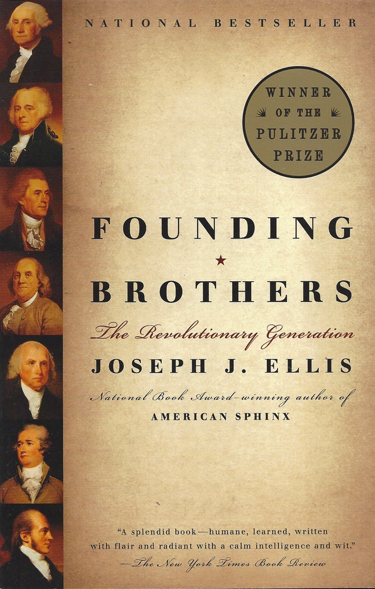 FOUNDING BROTHERS The Revolutionary Generation