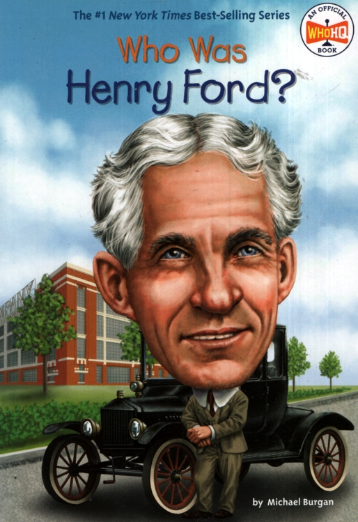 WHO WAS HENRY FORD?