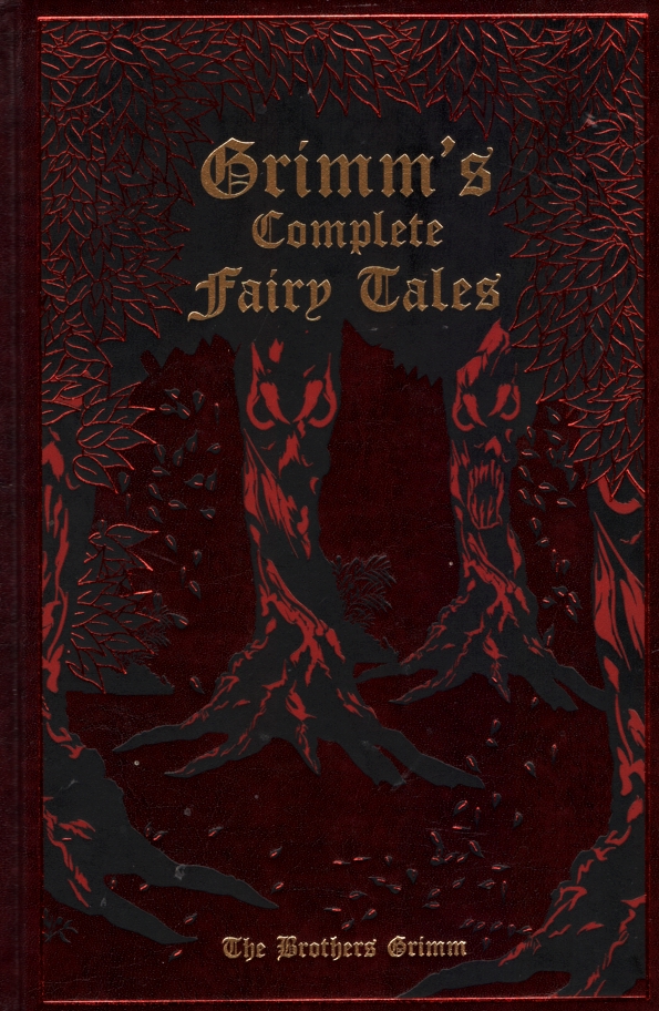 Grimm S Complete Fairy Tales