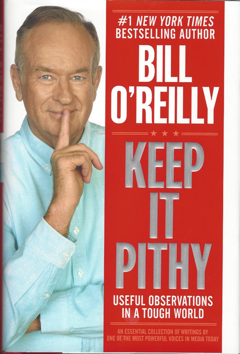 KEEP IT PITHY Useful Observations in a Tough World