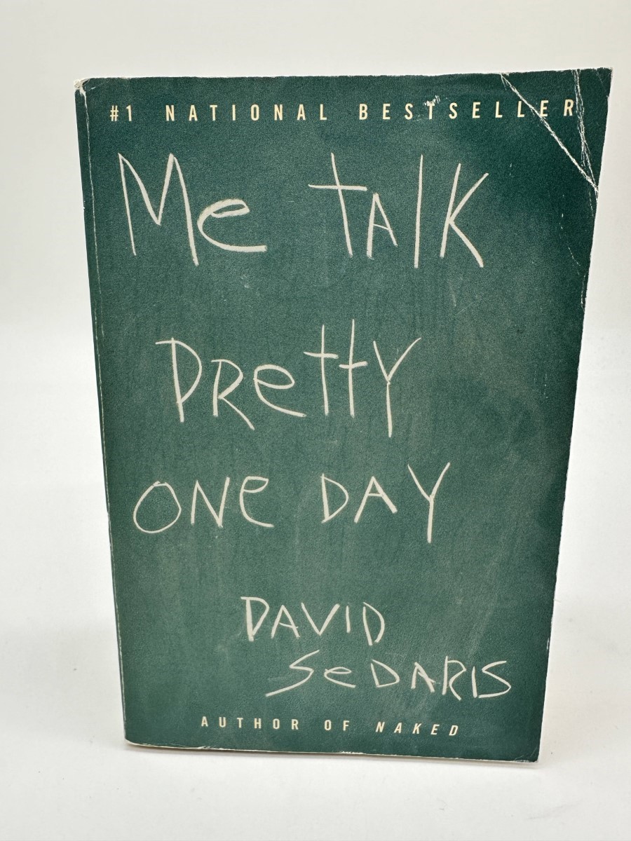 Me Talk Pretty One Day by Sedaris, David 1st Edition 1st Printing ...