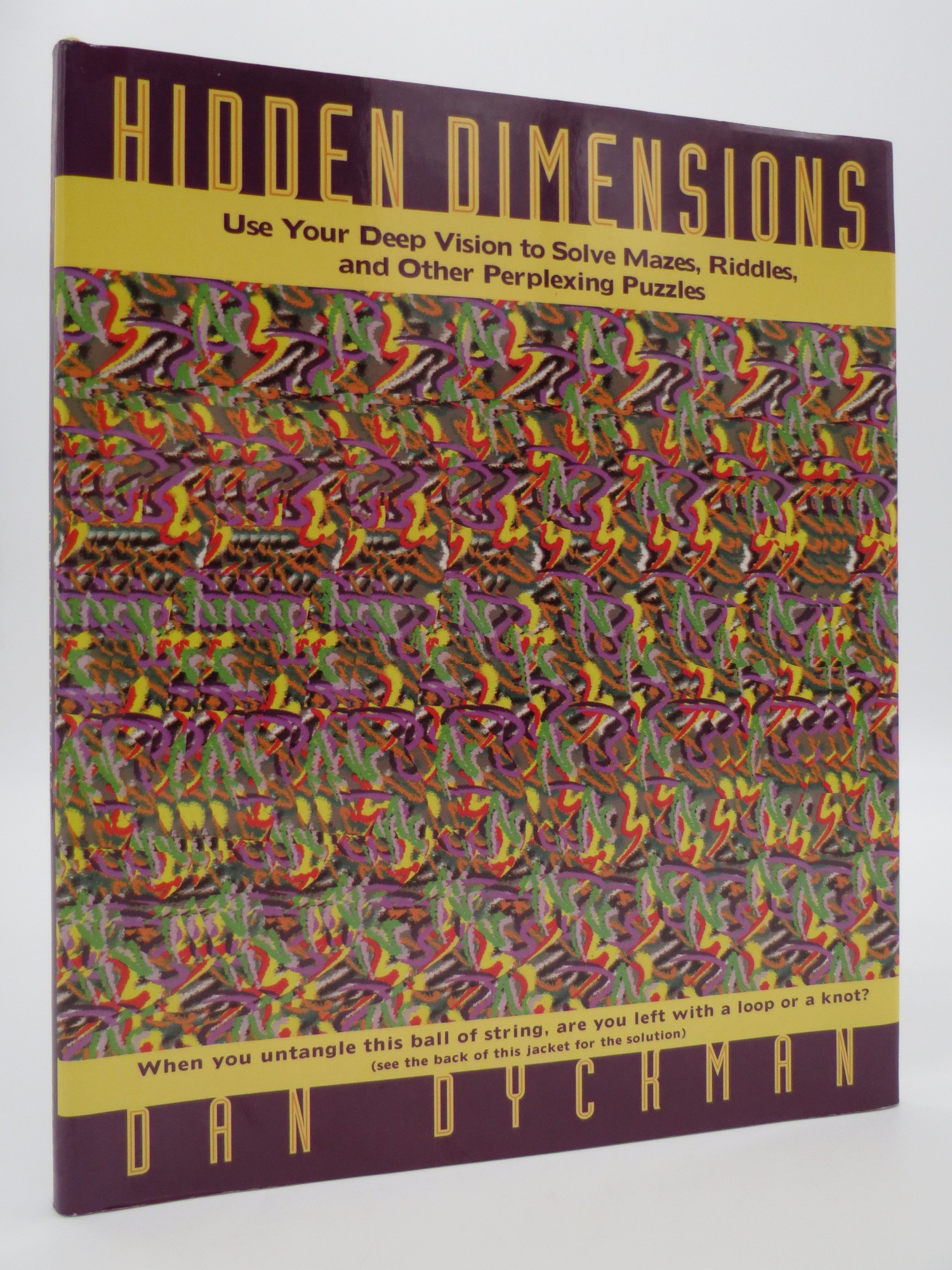 HIDDEN DIMENSIONS Use Your Deep Vision to Solve Mazes, Riddles, and ...