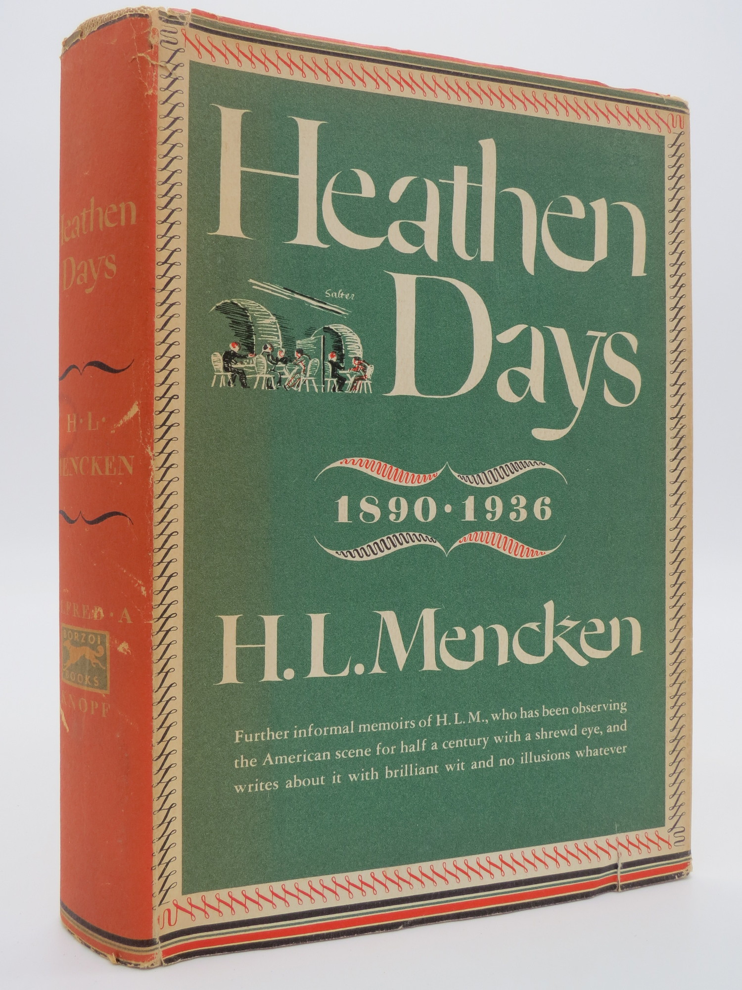 HEATHEN DAYS 1890--1936 (DJ Protected by a Brand New, Clear, Acid-Free ...