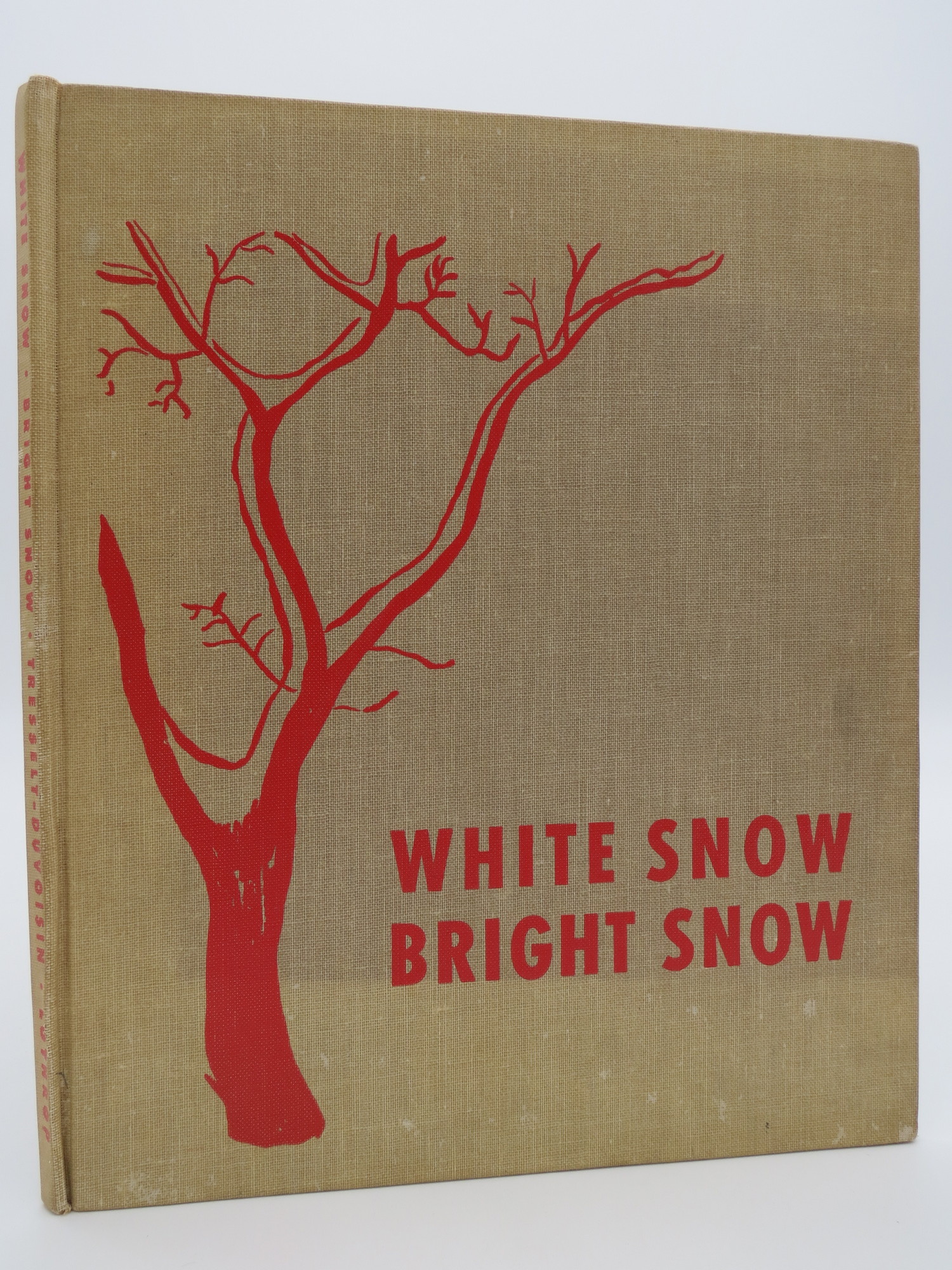 WHITE SNOW, BRIGHT SNOW
